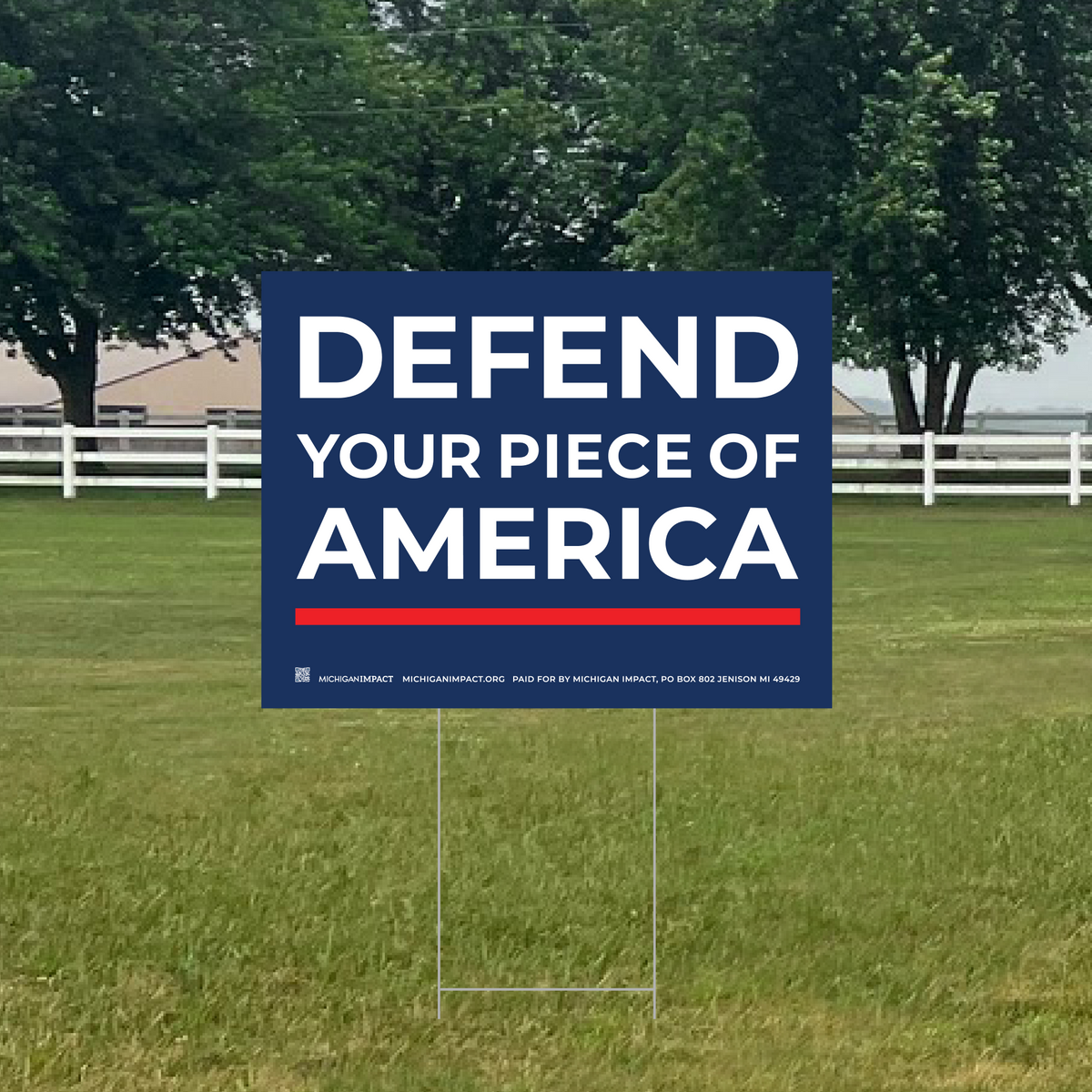 Yard Sign - Defend Your Piece of America – Simply American